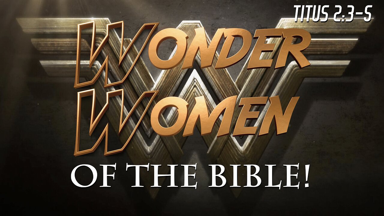 Wonder Women of the Bible