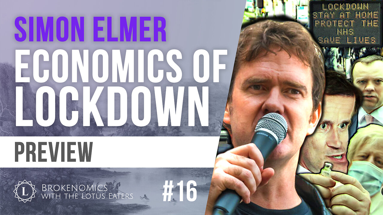 Brokenomics #16 | The Economics of Lockdown with Simon Elmer