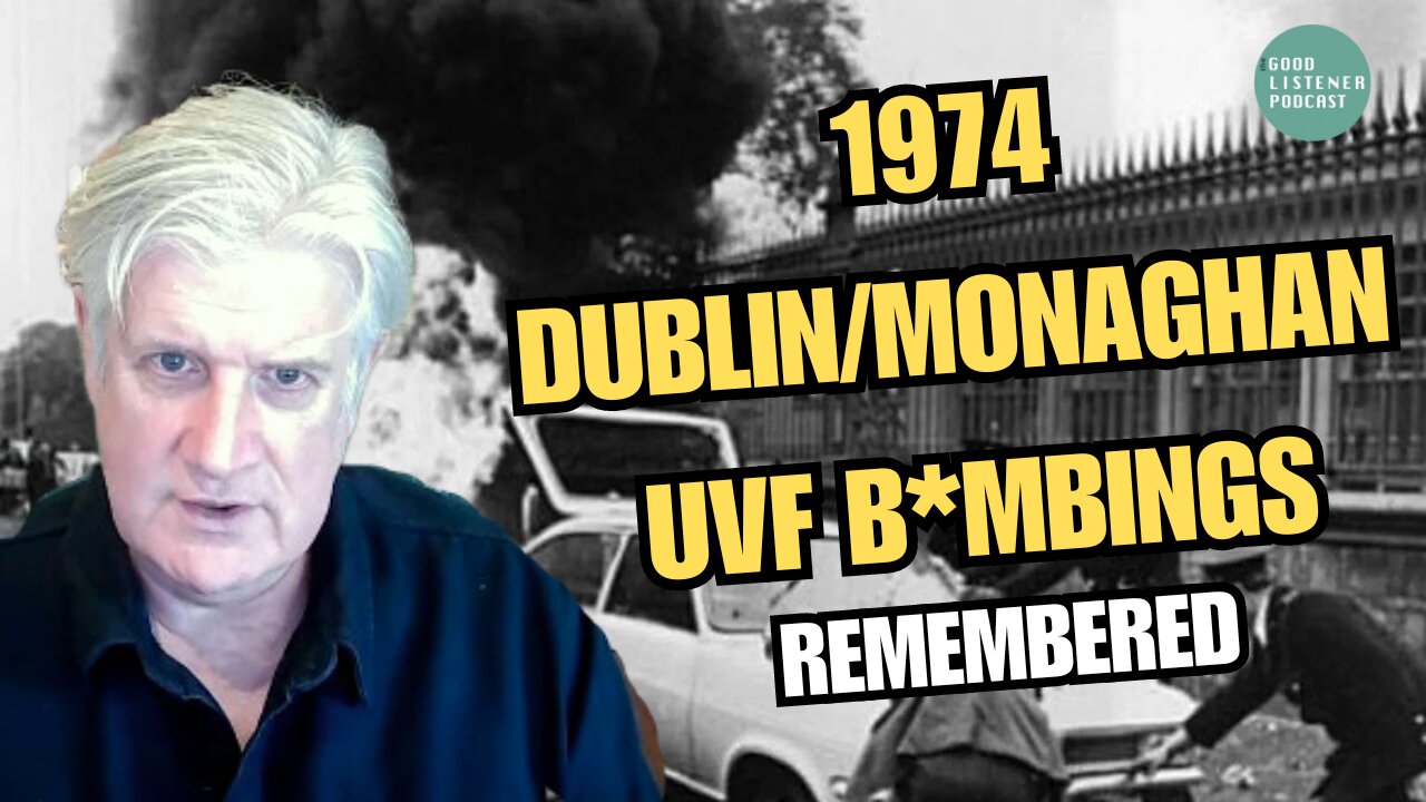 1974 DUBLIN/MONAGHAN B*MBING | Robin Jackson, British Army Involvement ...