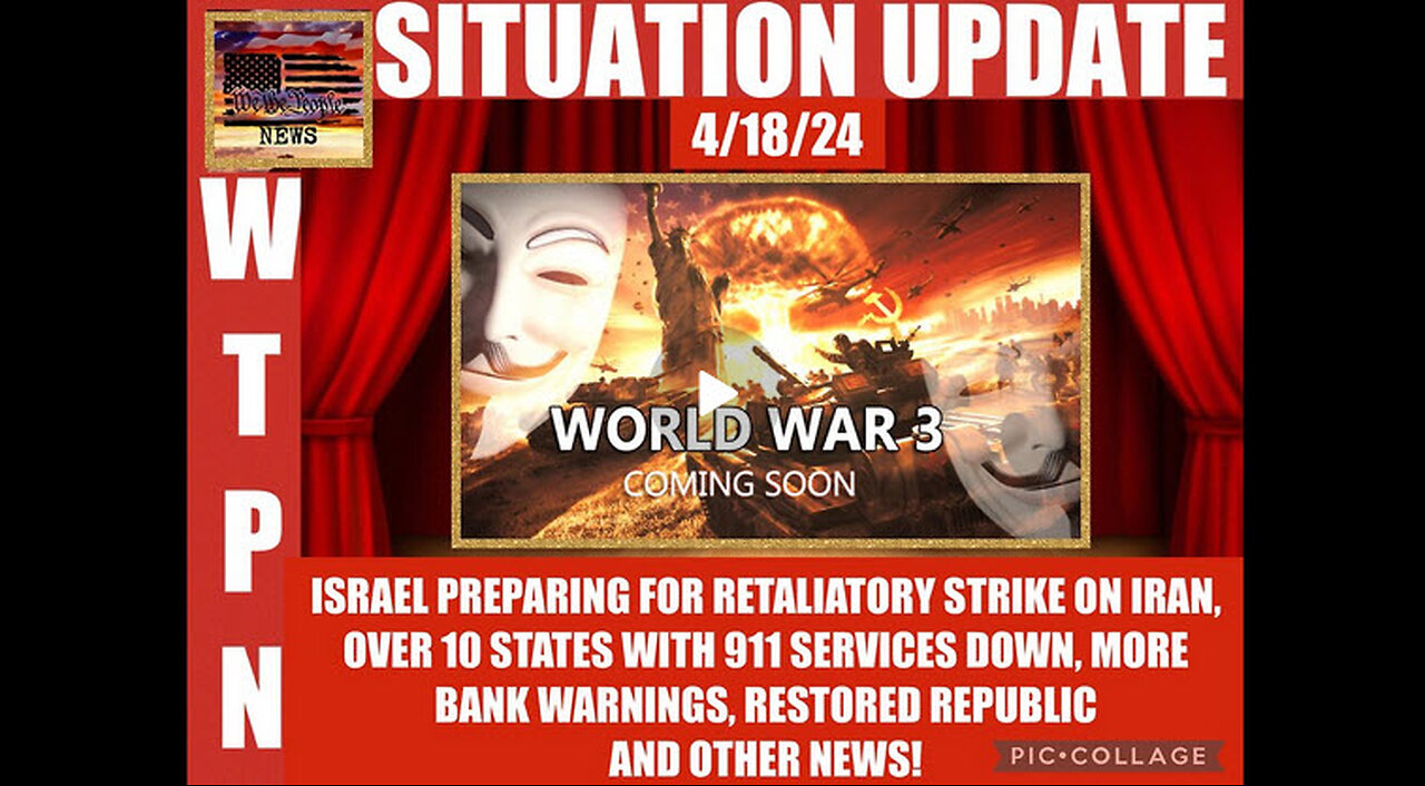 WTPN SITUATION UPDATE 4/18/24