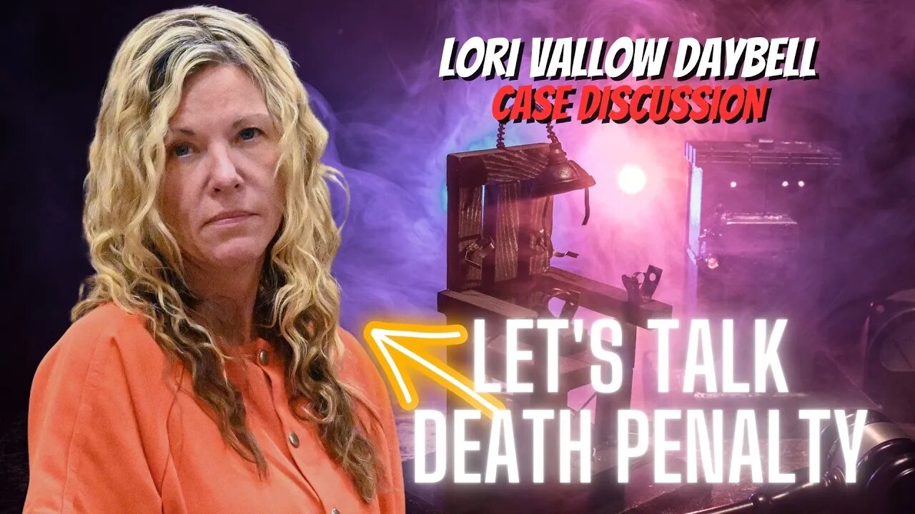 DEATH PENALTY EXPLAINED BY A LAW STUDENT 🤓 (LORI "DOOMSDAY MOM" DAYBELL ...