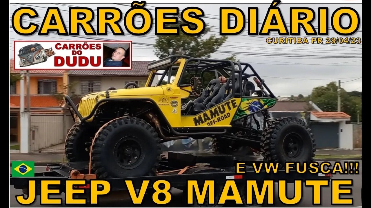 CARRÕES DIÁRIO 28/04/23 - JEEP V8 MAMUTE E VOLKSWAGEN FUSCA - CARRÕES ...