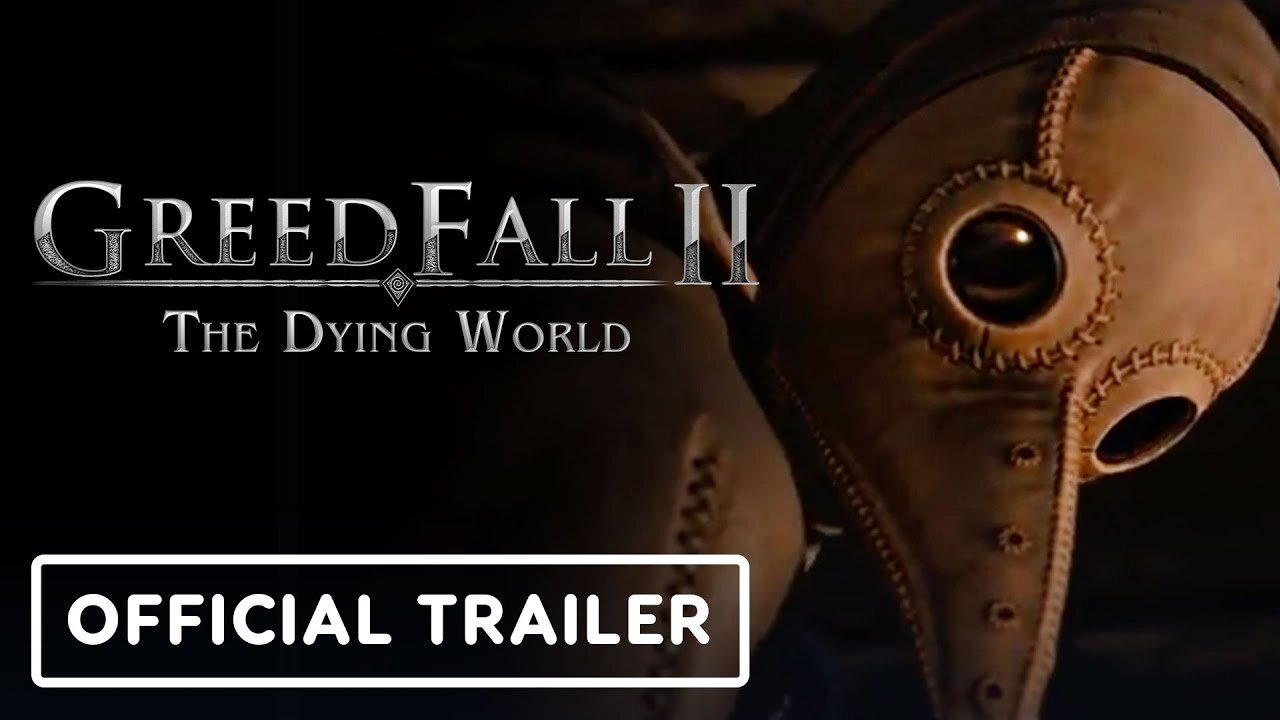 GreedFall 2: The Dying World - Official Doneigada Trailer GreedFall 2: The Dying World - Official Doneigada Trailer