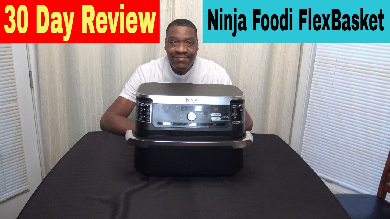 Ninja Foodi FlexBasket Air Fryer with 11qt MegaZone 30 Day Review