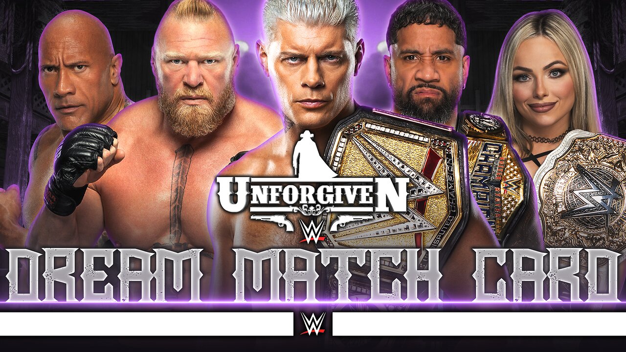WWE Unforgiven 2024 - Dream Match Card [v2]