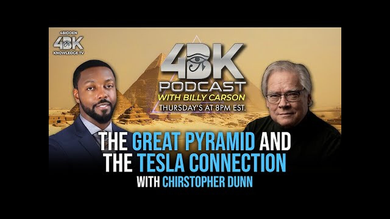The Great Pyramid & the Tesla Connection with Christopher Dunn & Billy ...