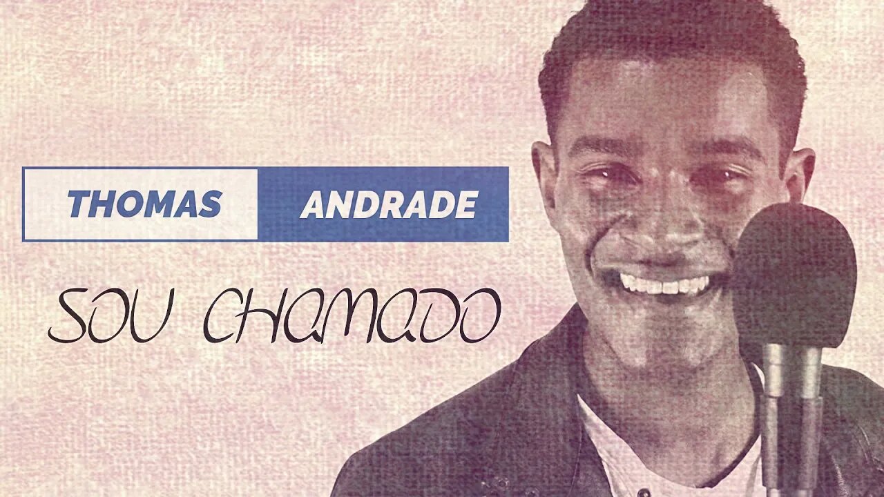 THOMAS ANDRADE - SOU CHAMADO ヅ