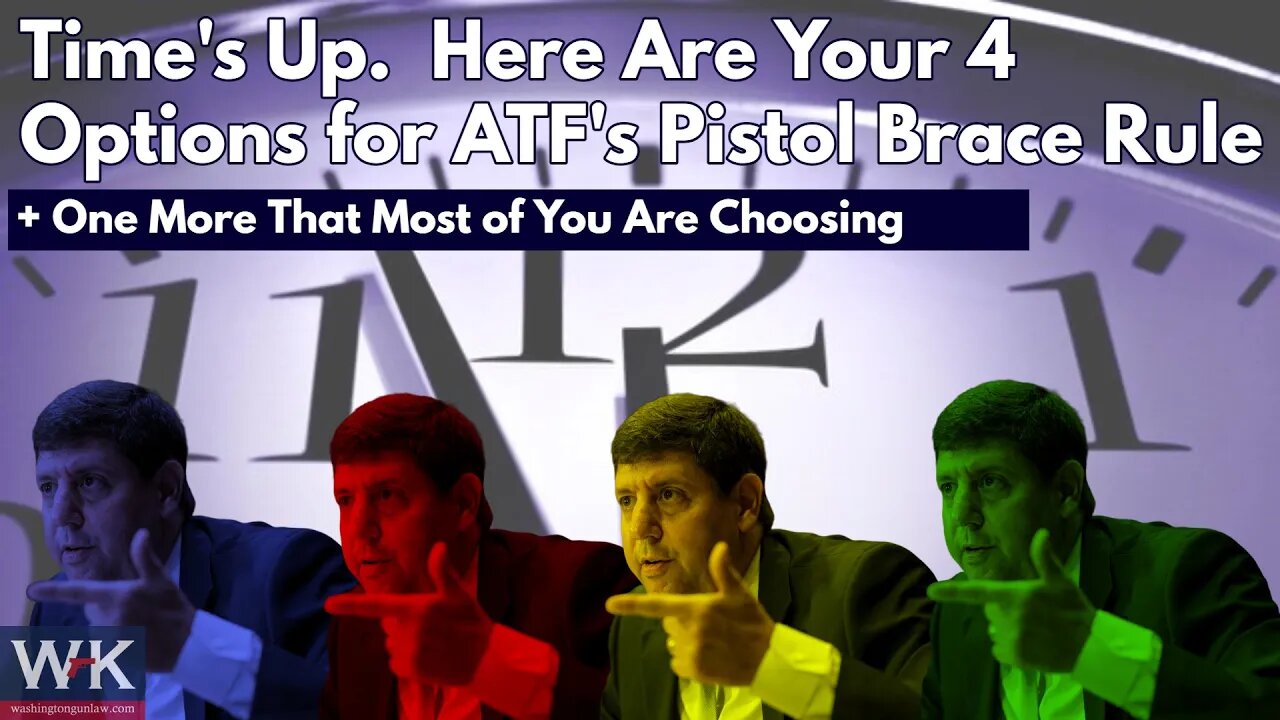 Time's Up. Here Are Your 4 Options for ATF's Pistol Brace Rule (+ One ...