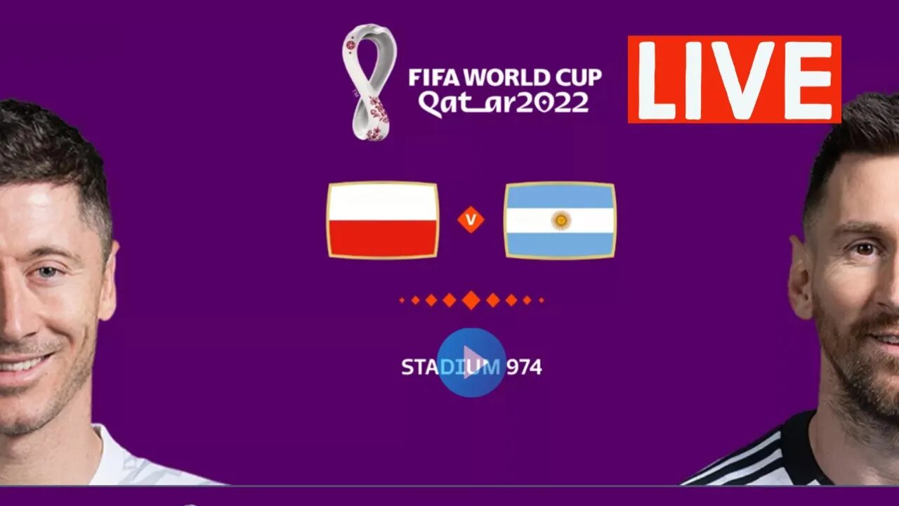 POLAND vs ARGENTINA | 🏆| FIFA World Cup Qatar 2022 | LIVE Watch Along ...