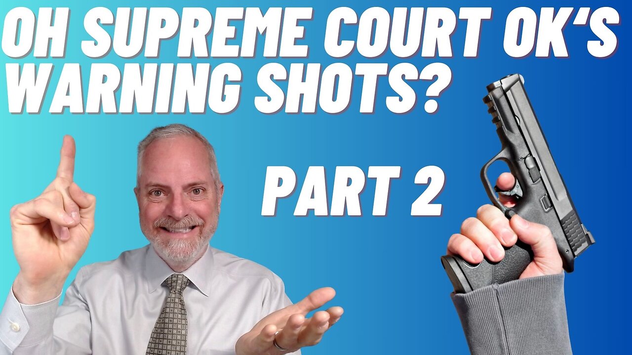 Ohio Supreme Court Declares Warning Shots Can Be Lawful Self-Defense ...