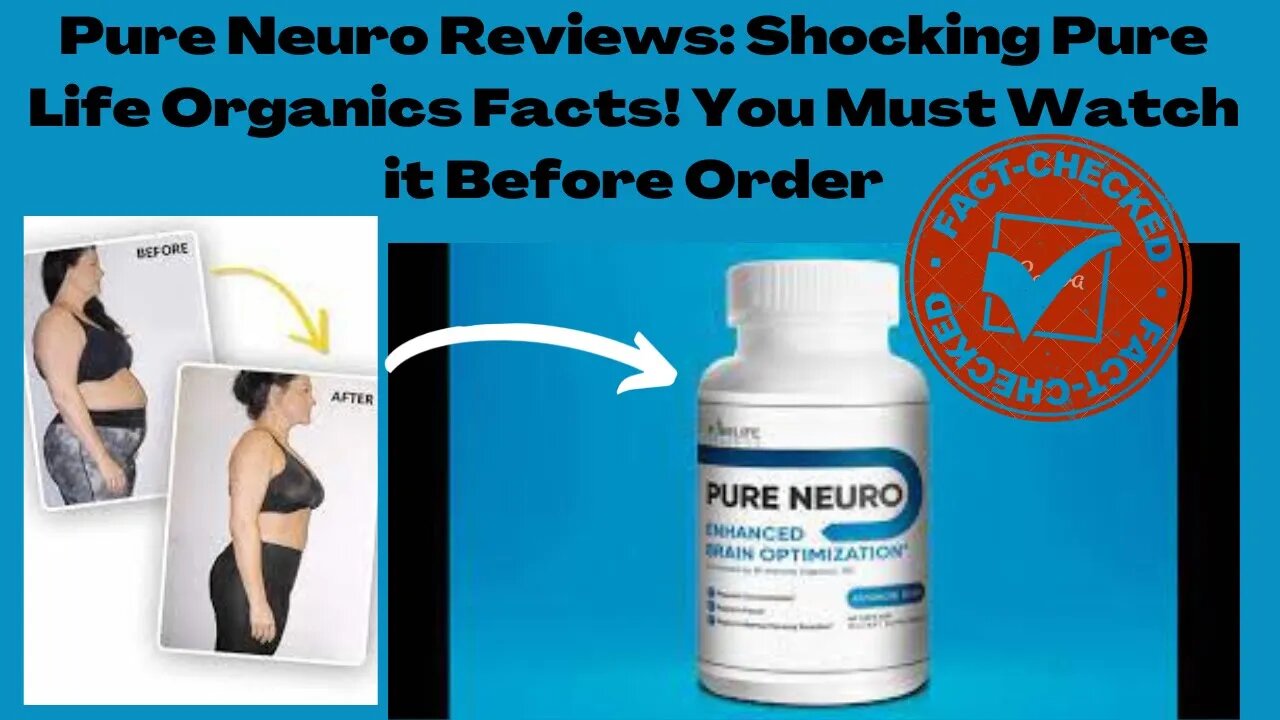 Pure Neuro Reviews: Shocking Pure Life Organics Facts! You Must Watch ...
