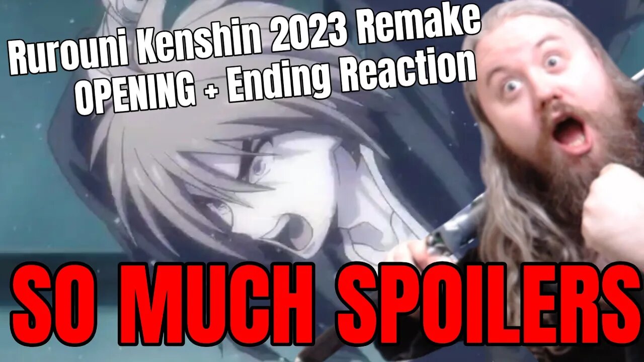 Rurouni Kenshin 2023 Remake OPENING reaction + Ending Reaction SO MUCH ...