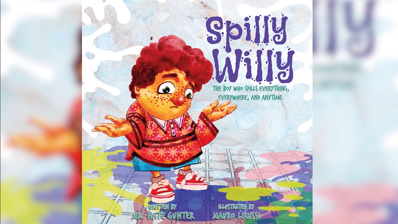 #3 Children's Book -- Spilly Willy: The boy who spills everything ...