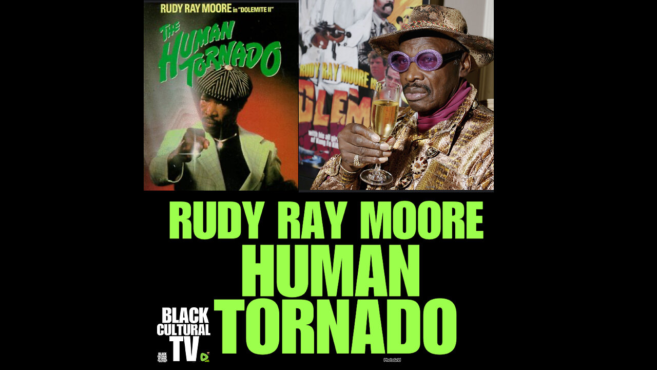 Bctv 22 Rudy Ray Moore As Dolemite Human Tornado