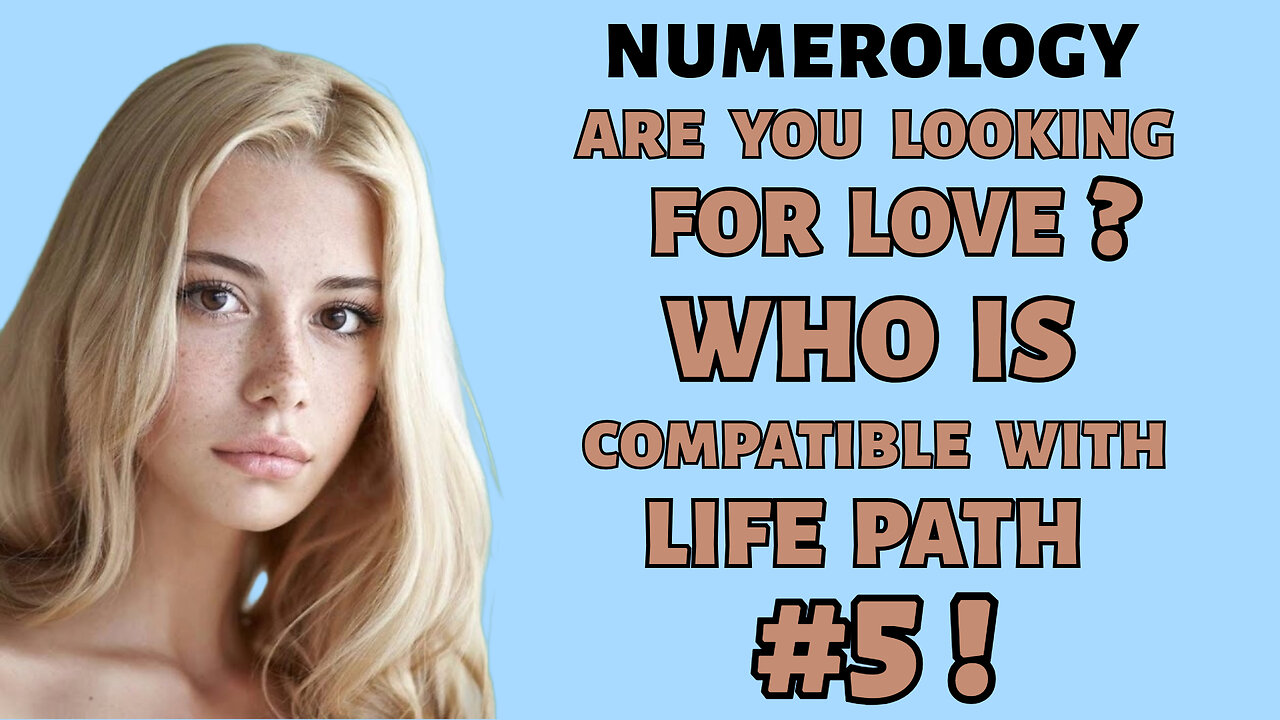Life Path Number 5 Love Compatibility: Embracing Adventure in Relationships