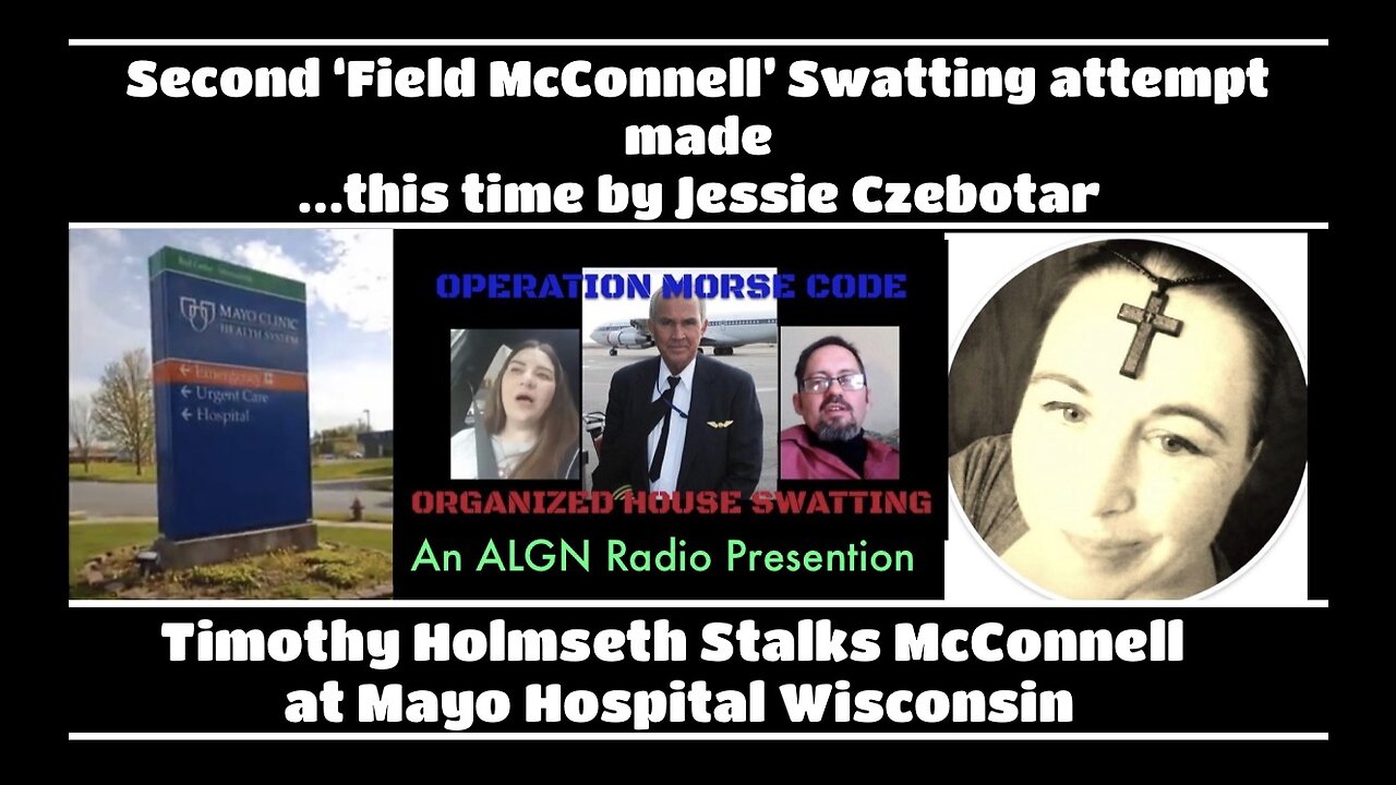 Field McConnell: 2nd "SWATTING ATTEMPT?"- Mothers Day - Czebotar ...