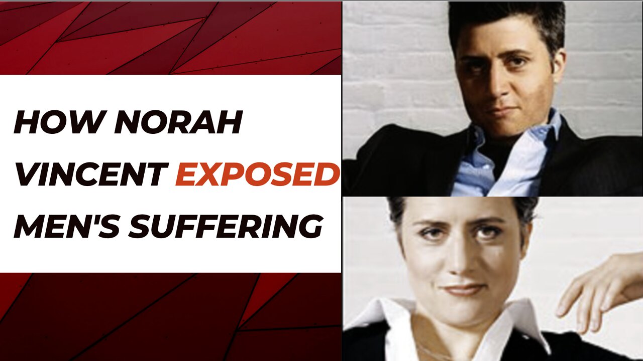 Norah Vincent: The Woman Who REALISED The Way Men SUFFER (What Norah ...