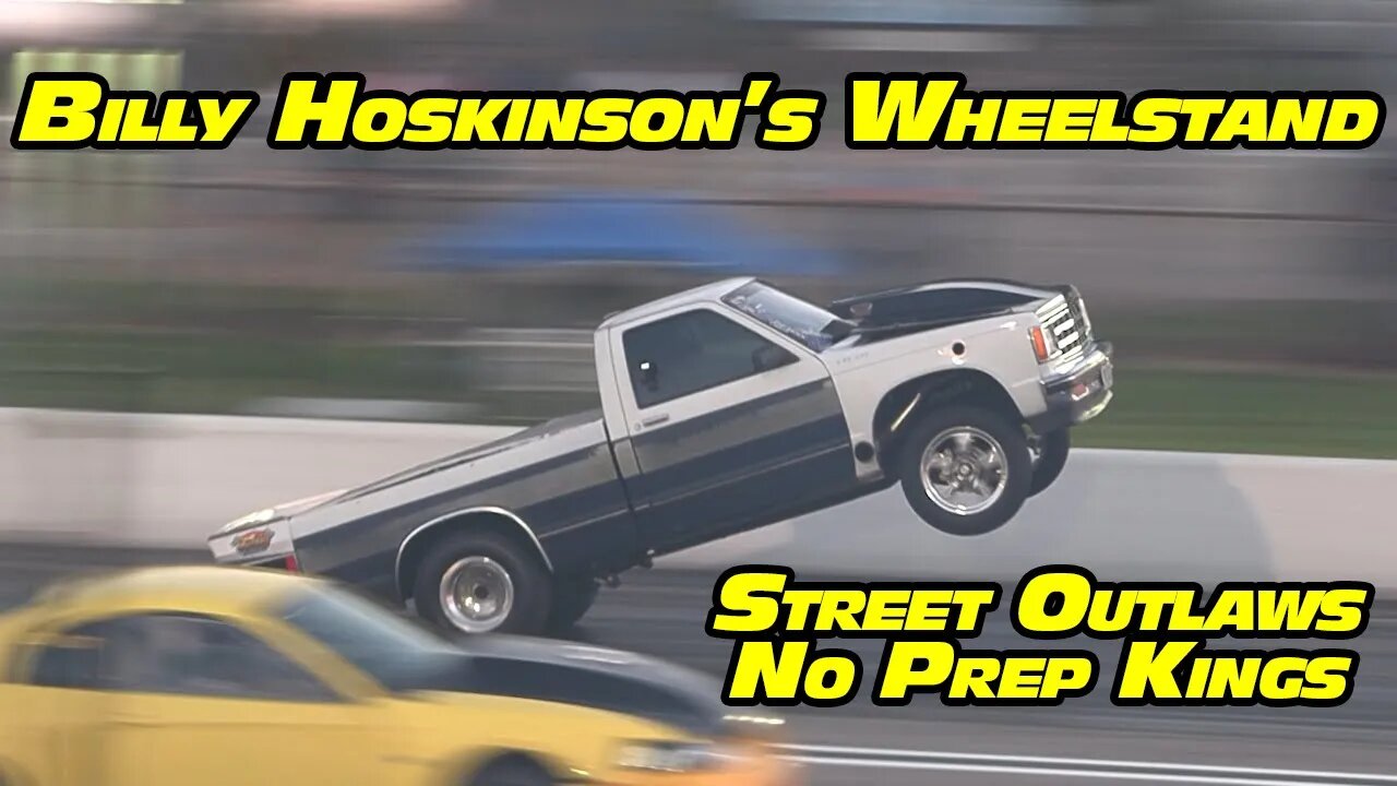 Billy Hoskinson WHEELSTAND Street Outlaws No Prep Kings | National ...