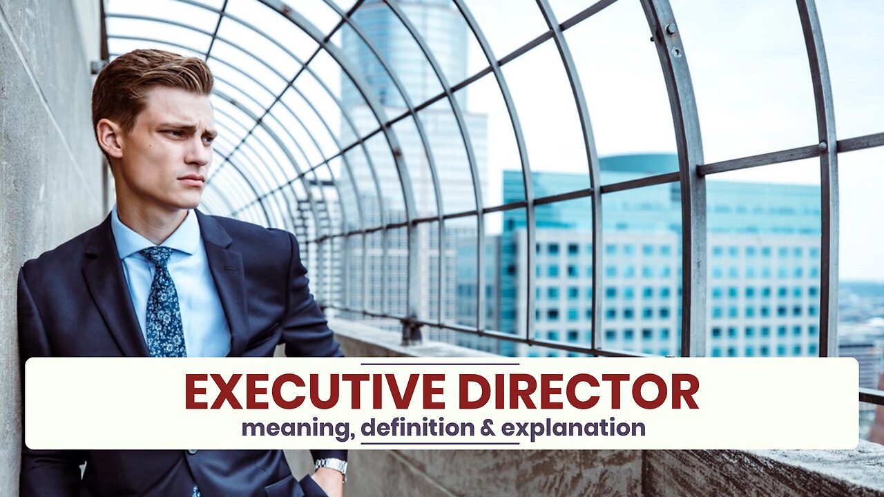 What is EXECUTIVE DIRECTOR?
