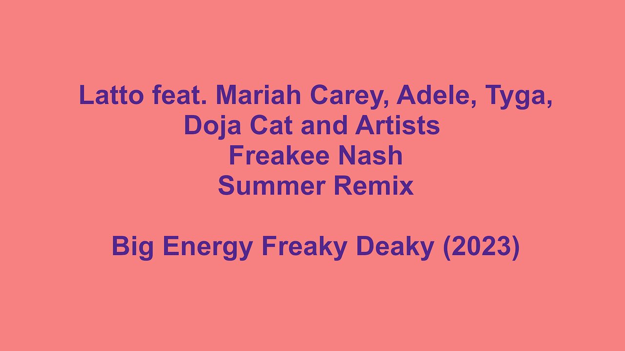 Latto feat. Mariah Carey, Adele, Tyga, Doja Cat Freakee Nash Remix ...
