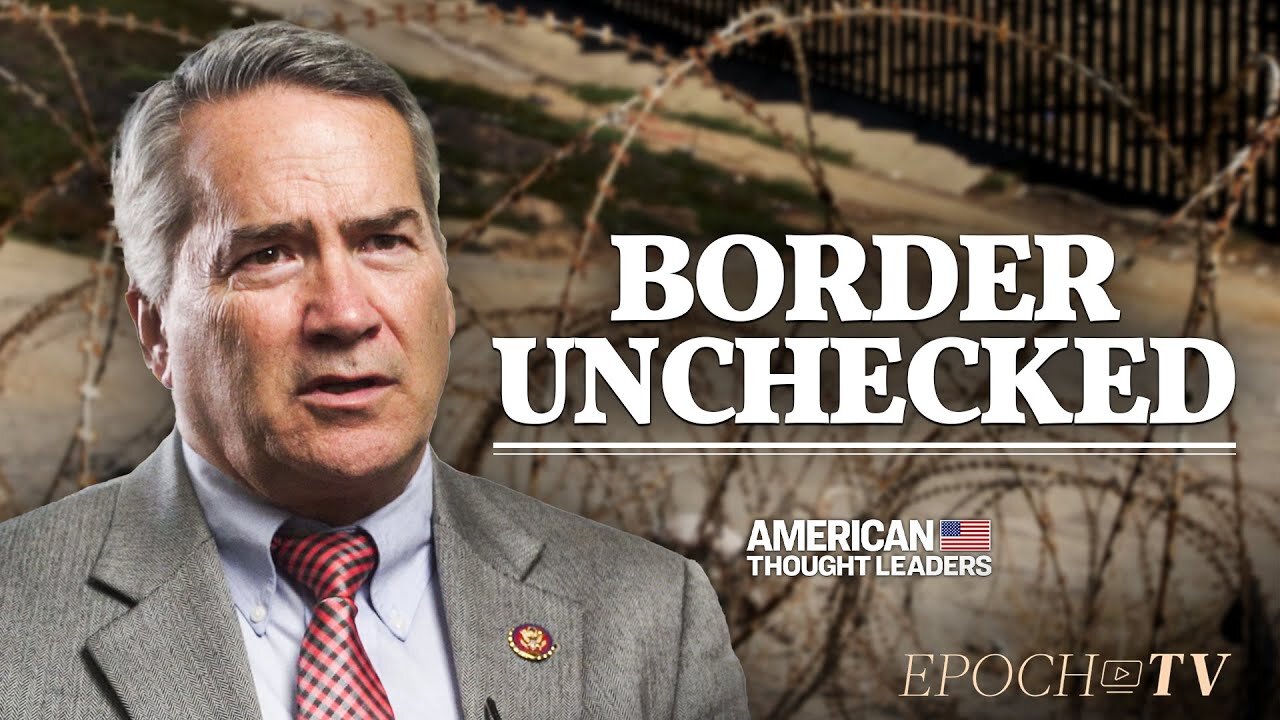 Border Situation ‘Worse Than I’ve Ever Seen’—Rep. Jody Hice on His ...