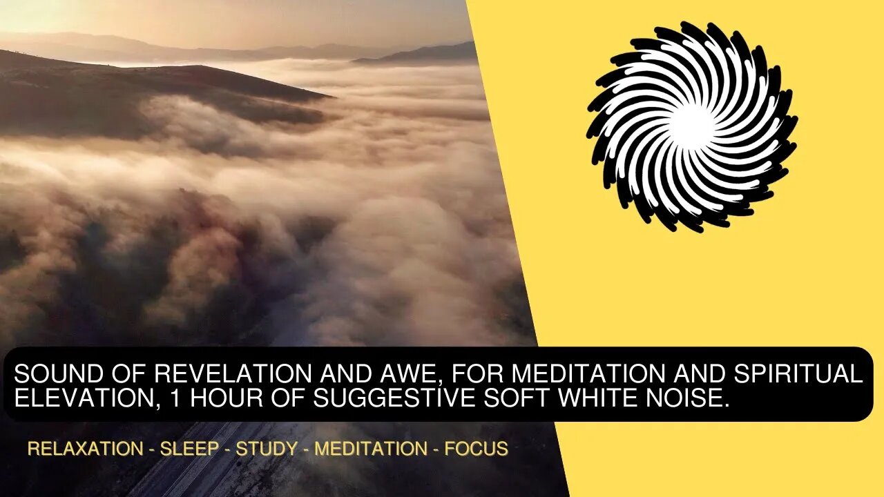 For Meditation And Spiritual Elevation, Sound Of Revelation And Awe, Suggestive Soft White Noise.