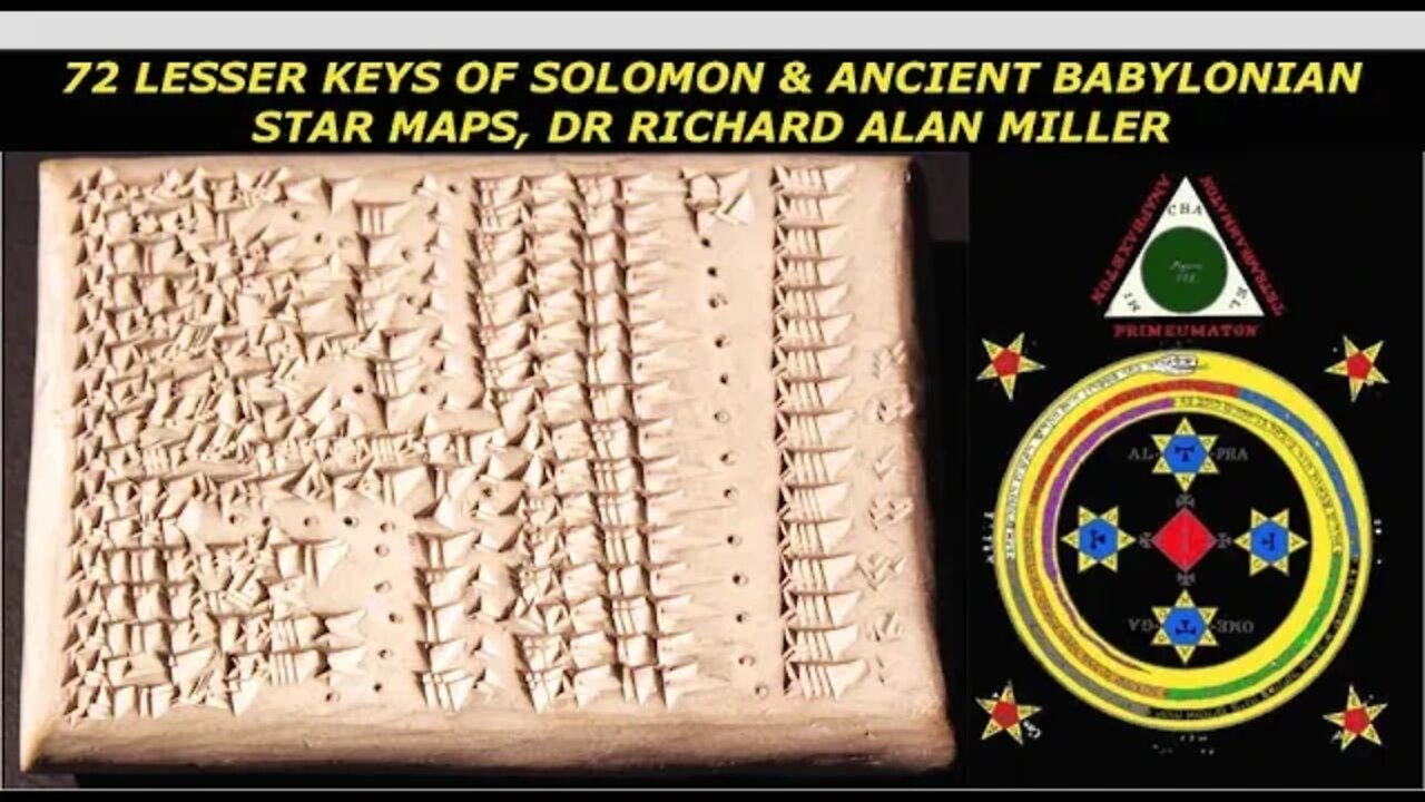 72 Lesser Keys of Solomon Decoded & Ancient Babylonian Star Maps, Dr ...