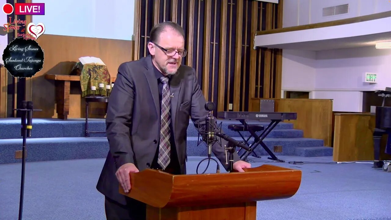 TODAY'S LIVESTREAM Broadcast NOW from Living Stones & Sunland - Tujunga ...