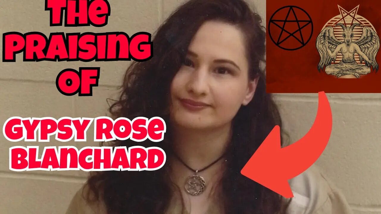 The Truth About Devil Worshipper Gypsy Rose Blanchard Why People ...