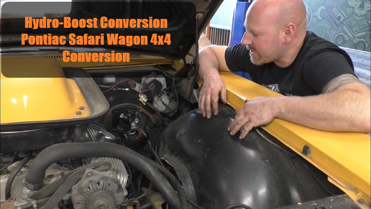 E13: HydroBoost Conversion on Project 4x4 Pontiac Safari Wagon ...