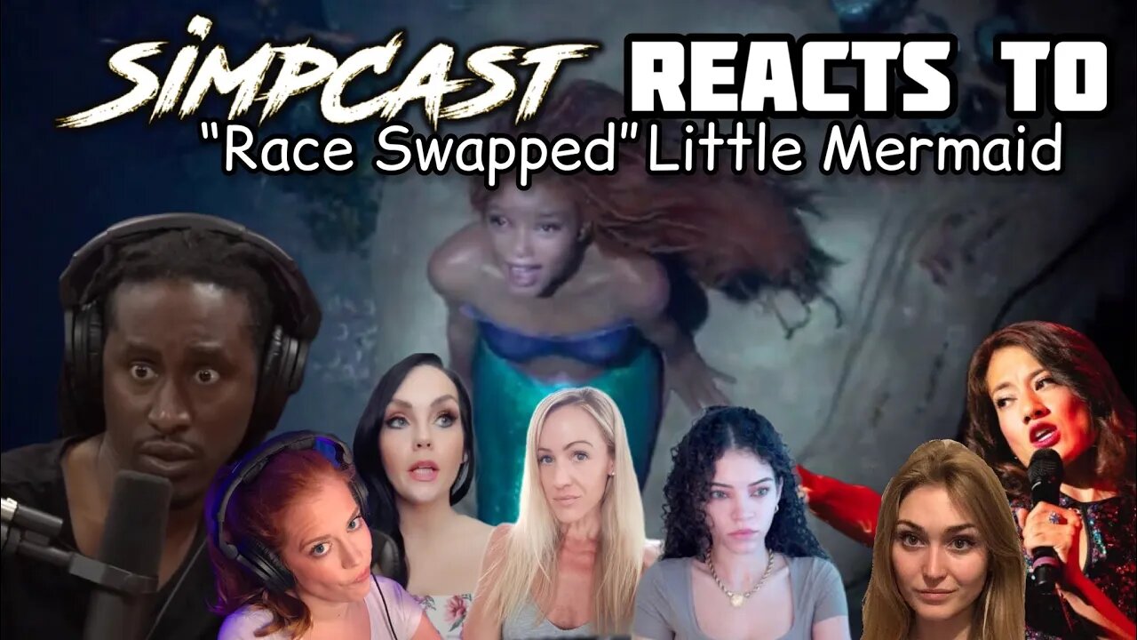 Simpcast Reacts to Race Swap of Disney’s Little Mermaid! Hotep Jesus ...