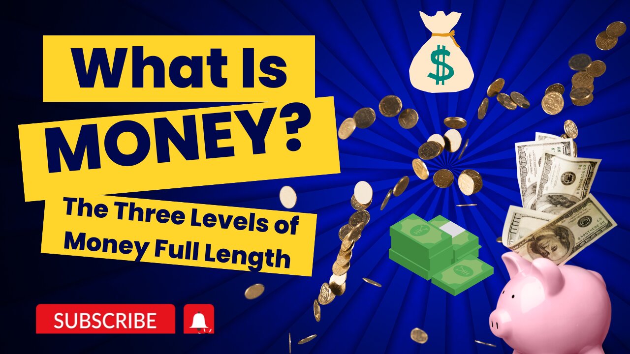 What Is Money? The Three Levels Of Money A Universal Concept Full ...