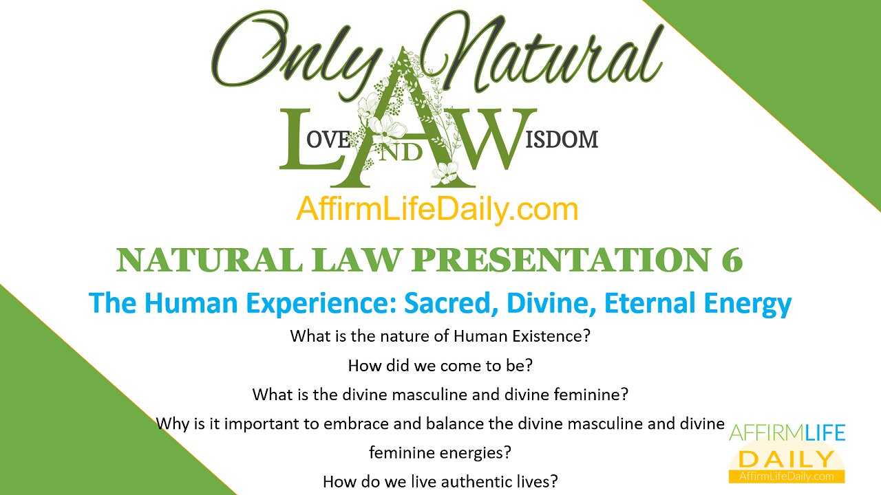 Natural Law Presentation 6: The Human Experience: Sacred, Divine ...