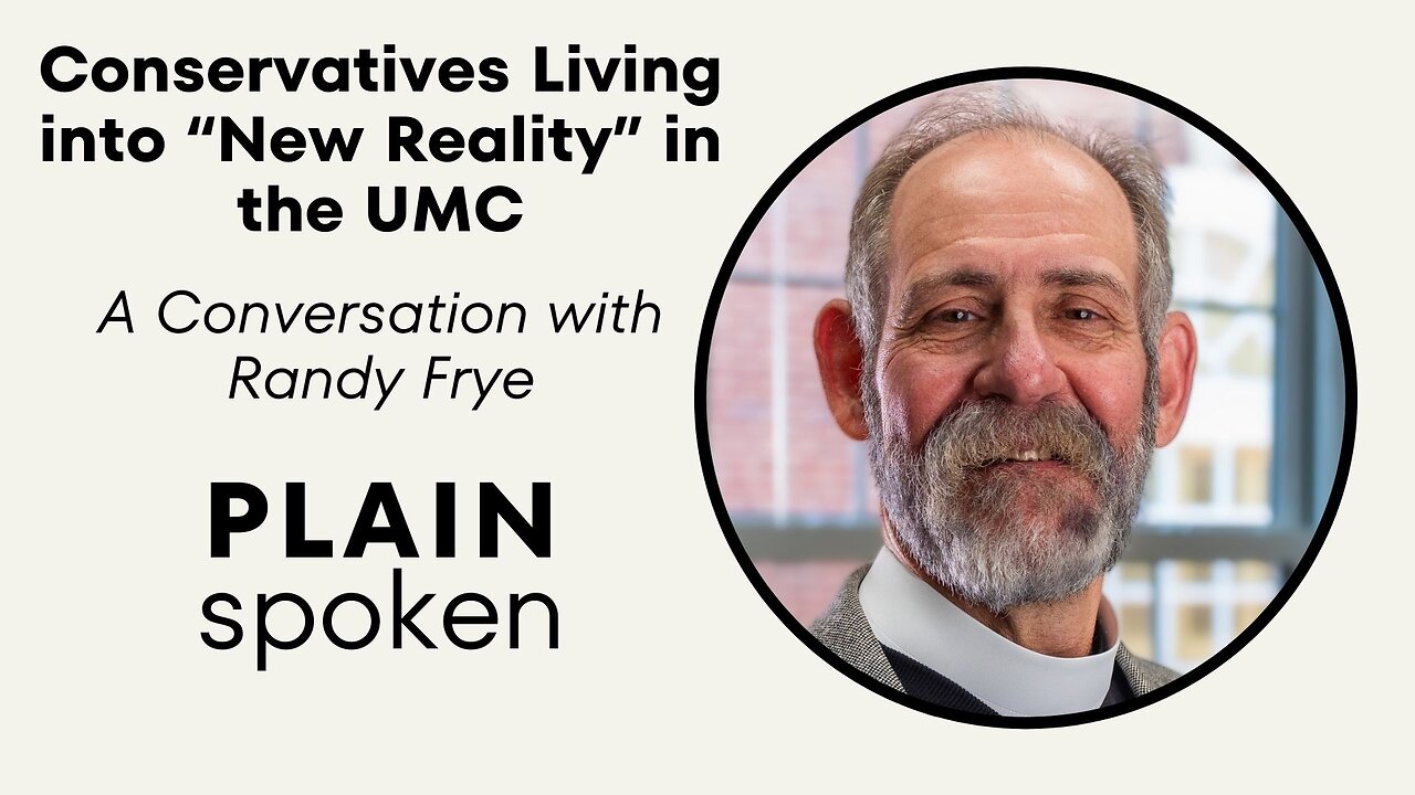 Conservatives Living into "New Reality" of the UMC - A Conversation ...