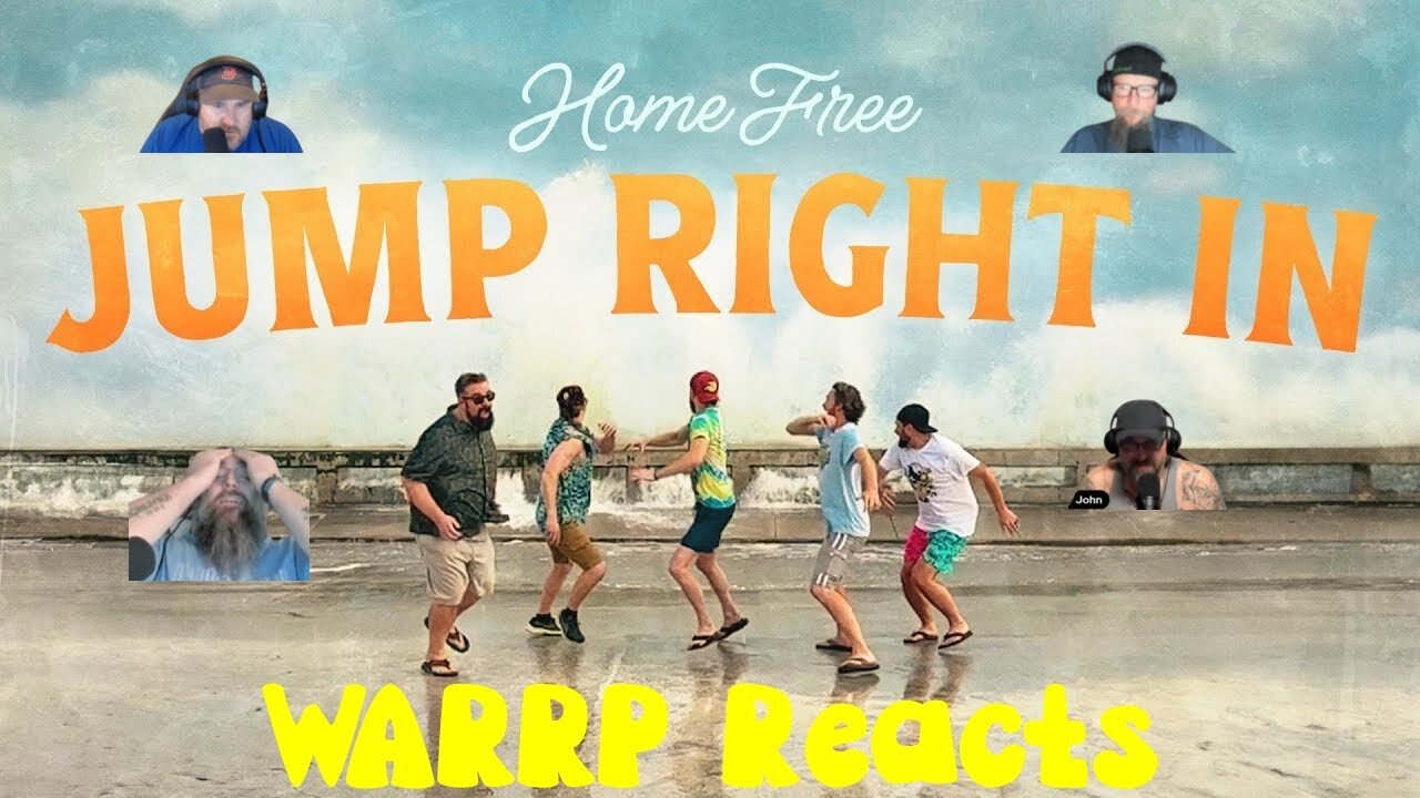 CAN WE JUMP RIGHT IN?! WARRP Reacts to Home Free's Newest Single! # ...