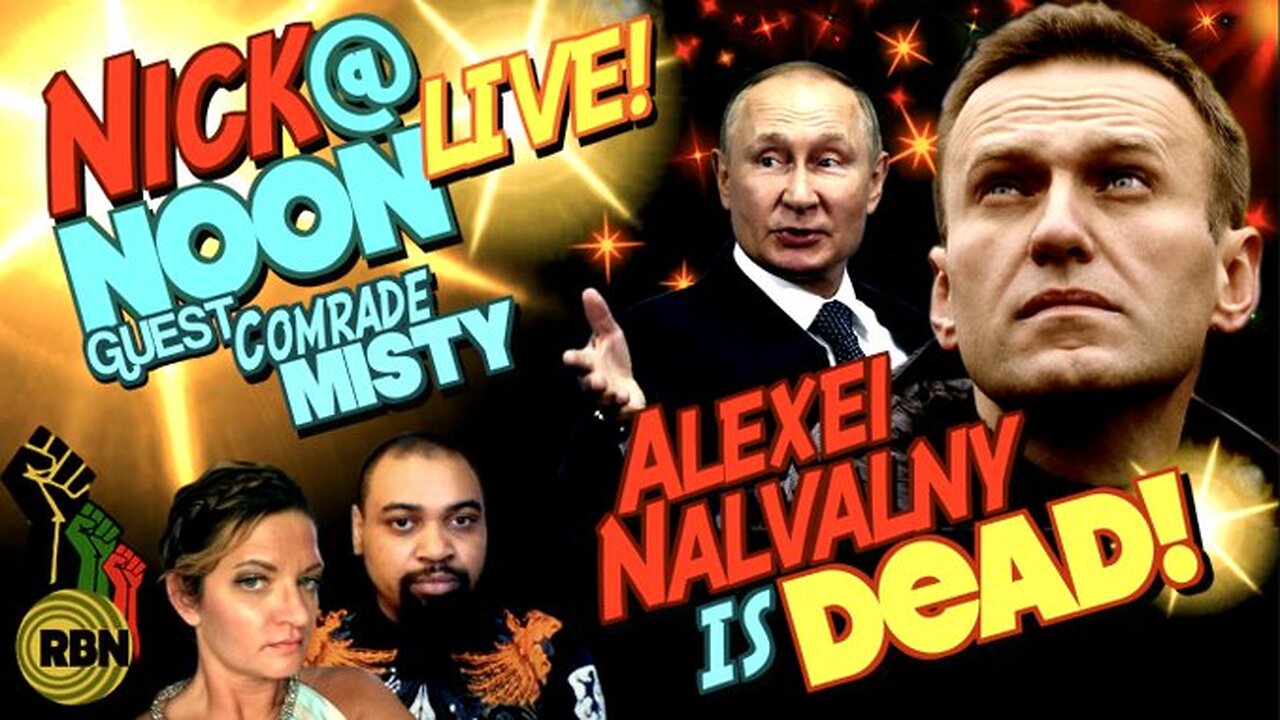 Western "Leftists" Eulogize and Praise Alexei Navalny, Misty Winston ...