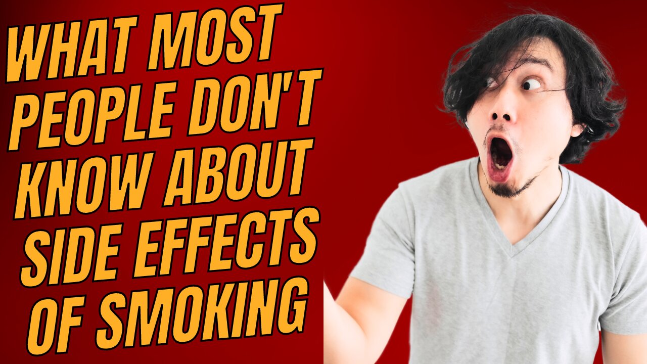 What Most People Dont Know About Side Effects Of Smoking