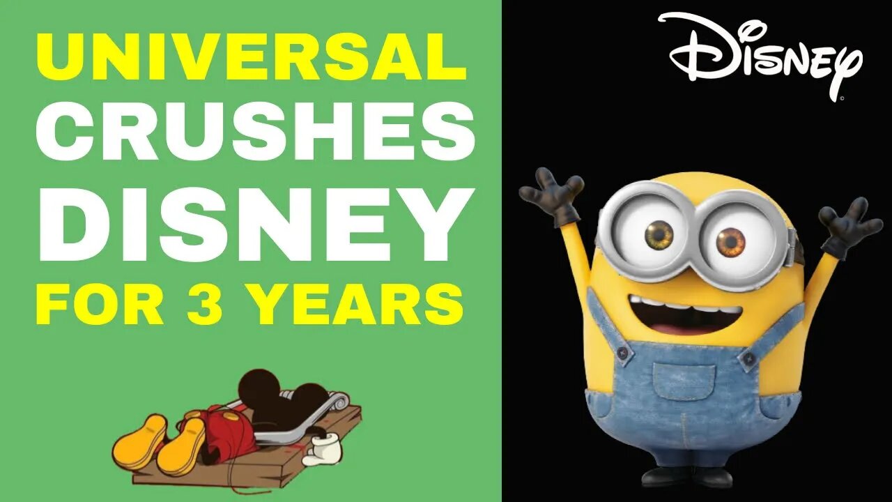 DISNEY CRUSHED BY UNIVERSAL In Animated Box Office THREE YEARS IN A ROW ...