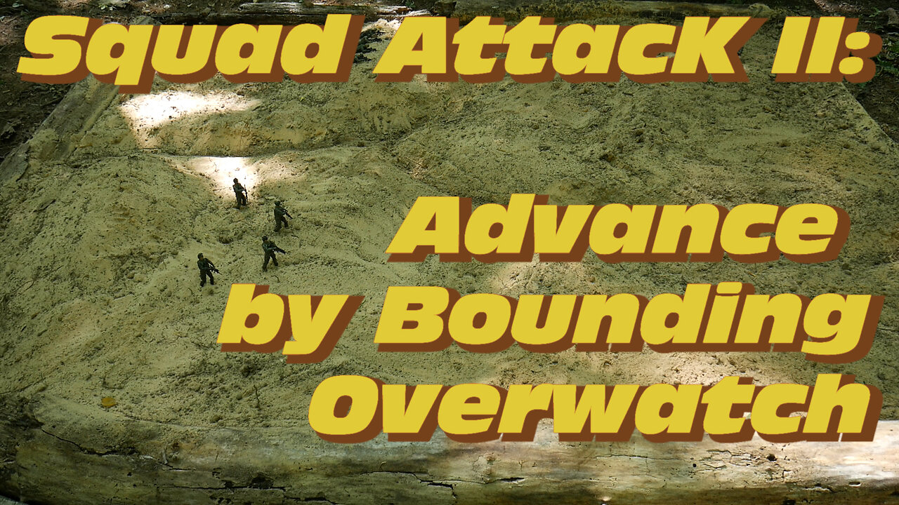 Squad Hasty Attack II: Maneuver by Bounding Overwatch