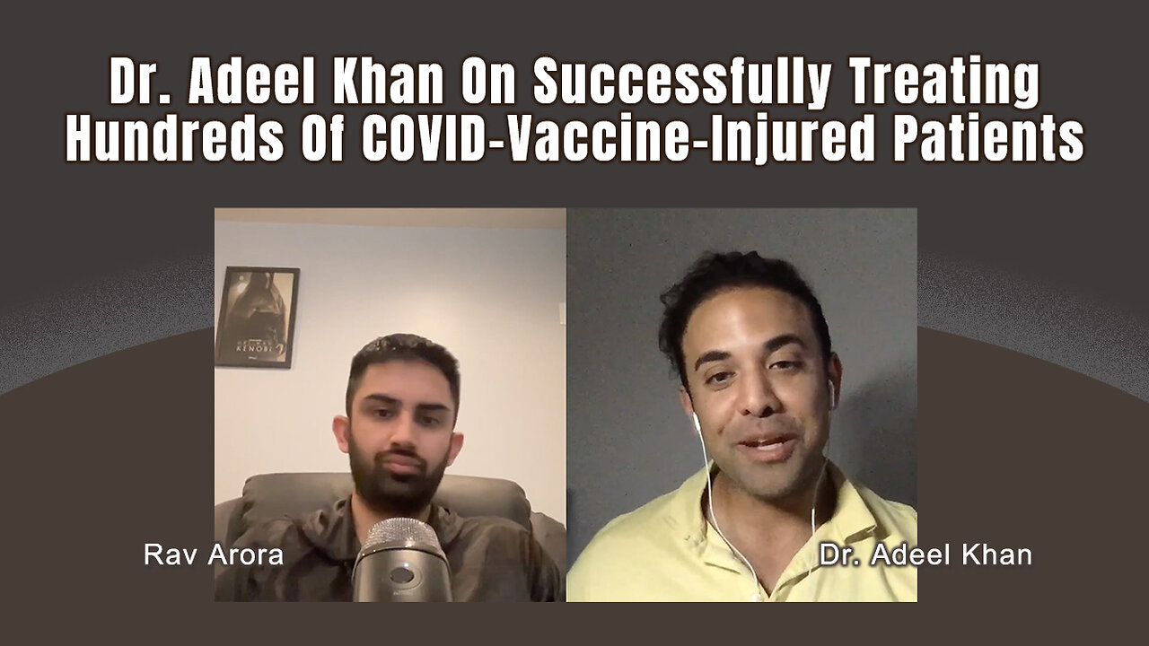 Dr. Adeel Khan On Successfully Treating Hundreds Of COVID-Vaccine ...