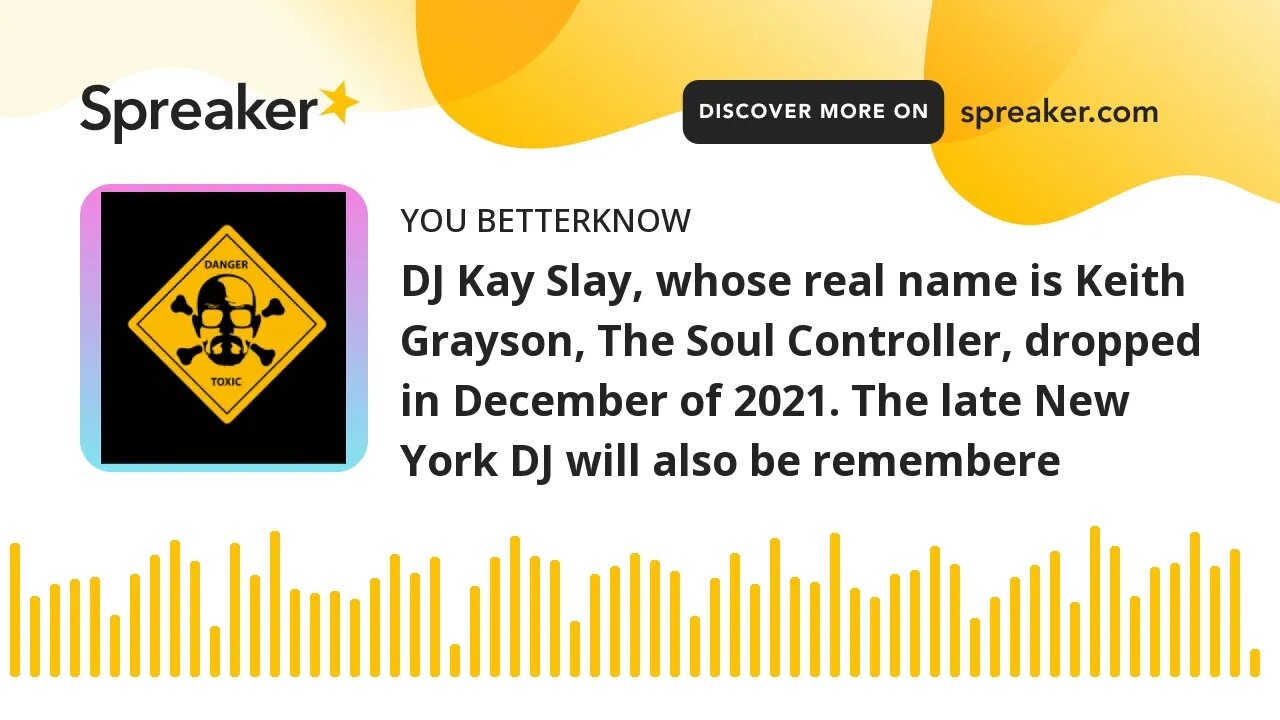 DJ Kay Slay, whose real name is Keith Grayson, The Soul Controller ...