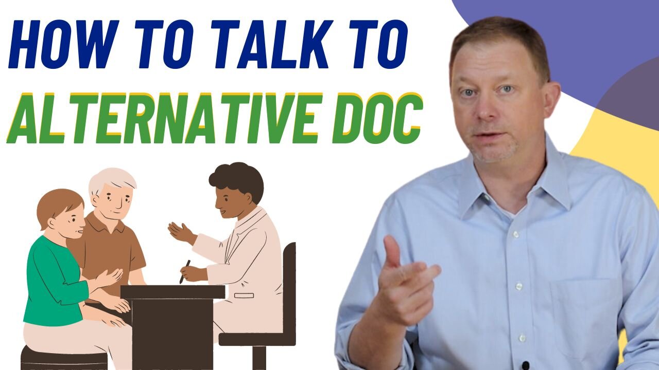 How To Talk To Your Alternative Doctor To Get The Care You Need!