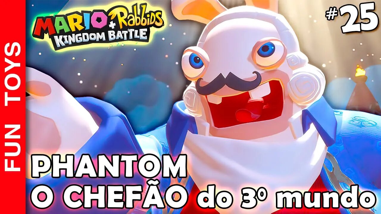 Mario + Rabbids Kingdom Battle #25 - A fase GIGANTESCA contra PHANTOM o ...