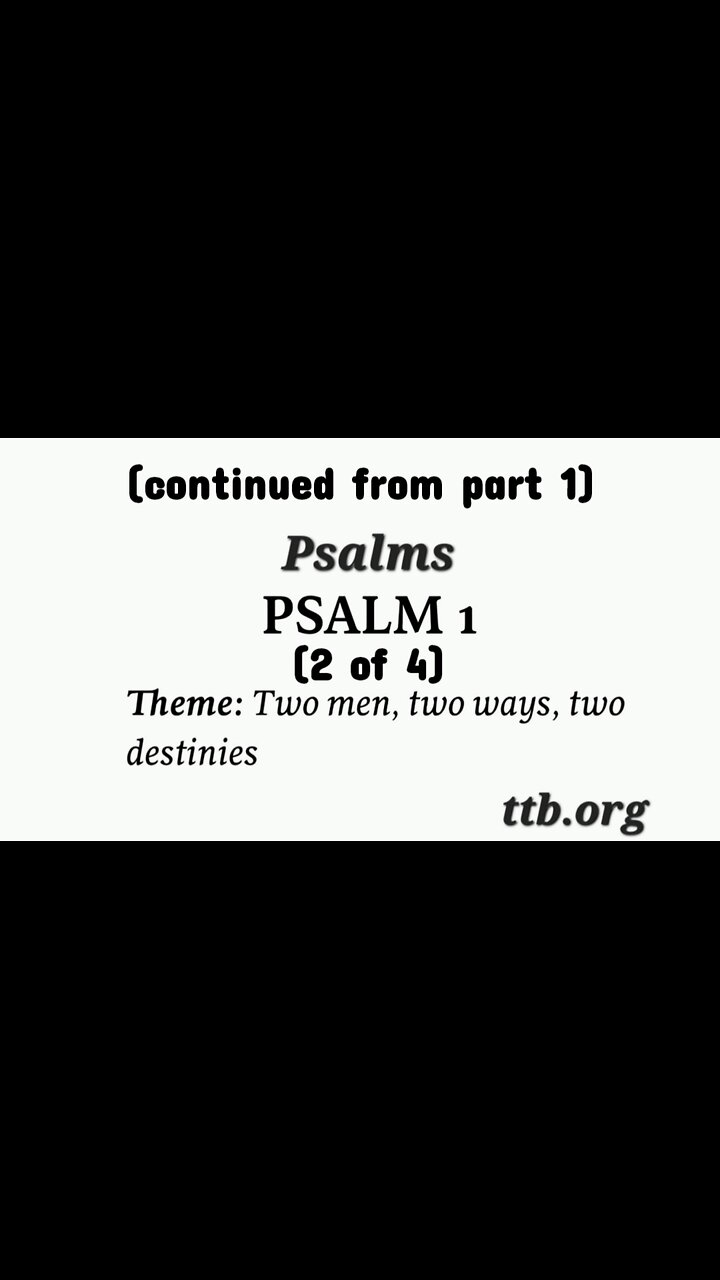 Psalm Chapter 1 (Bible Study) (2 of 4)