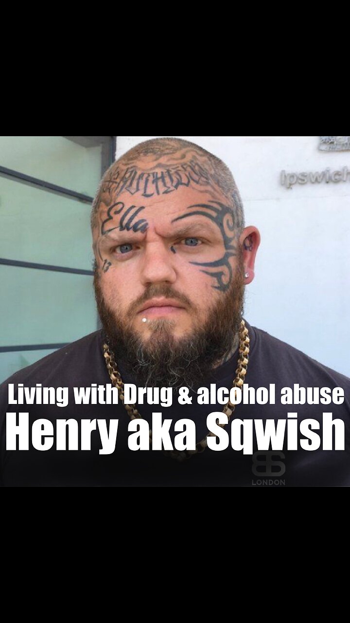 Henry AKA Sqwish tells his story