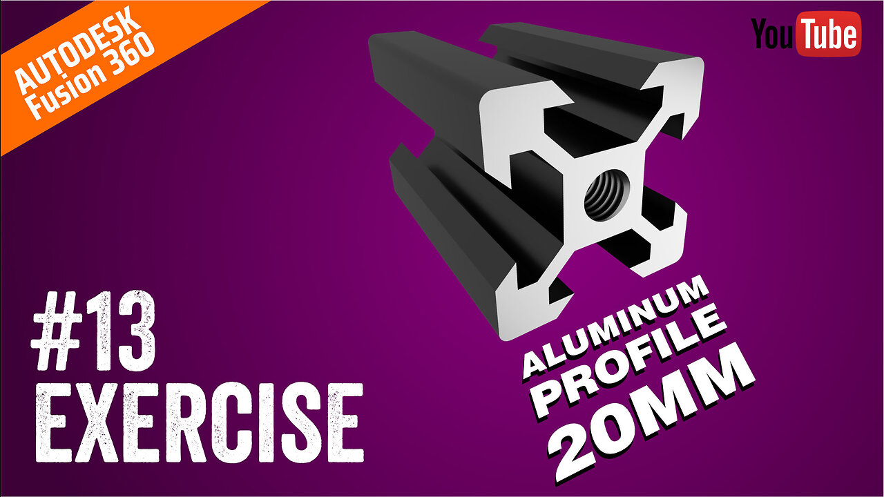 #13 Fusion Wednesday - Aluminum Profile 20mm | Fusion 360 | Pitacchio ...