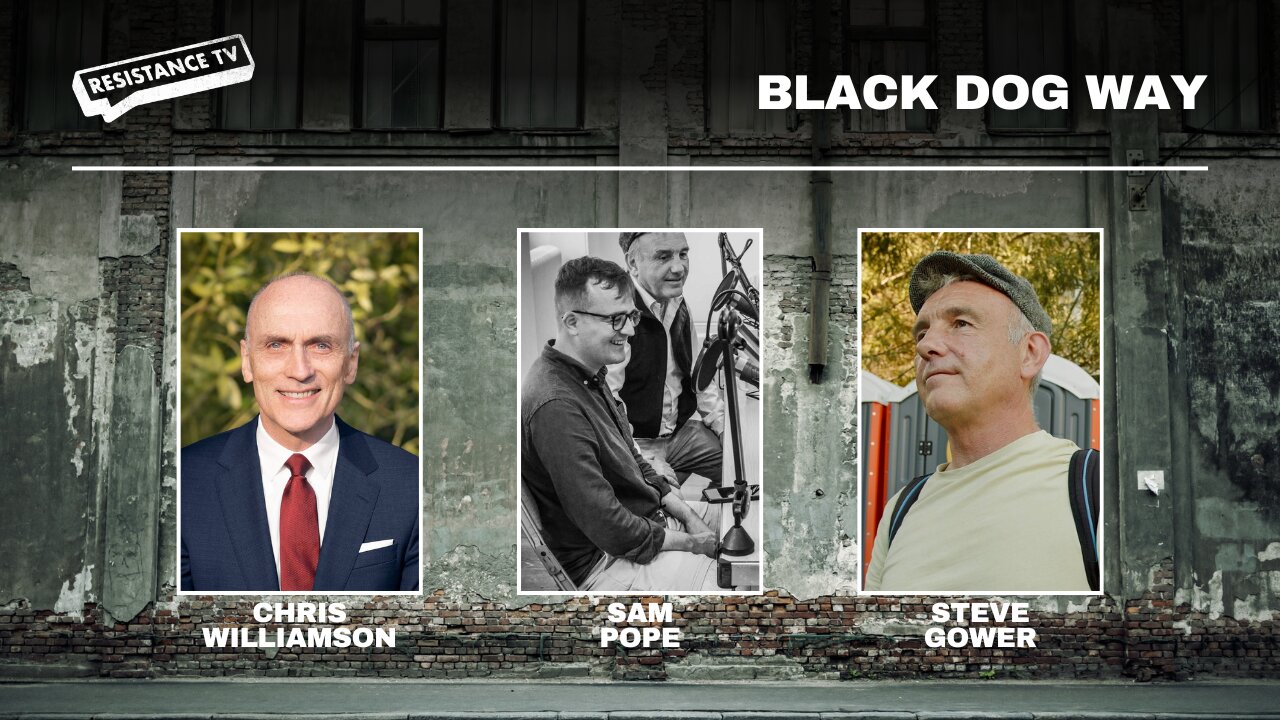 Black Dog Way Documentary With Film Maker Sam Pope and Steve Gower ...