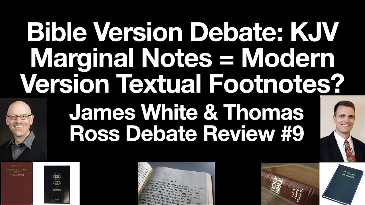 1611 KJV Marginal Notes = Modern Version Textual Footnotes? James White ...