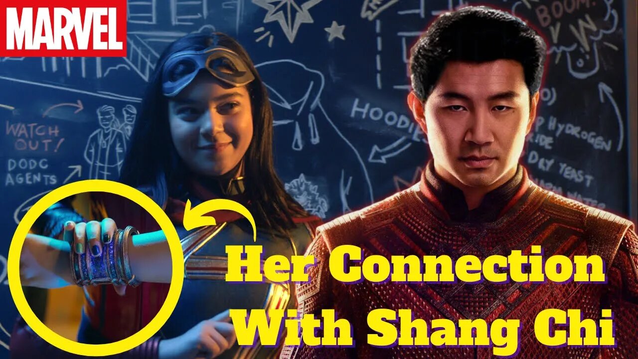 Shang-Chi & Ms Marvel Connection : How Her Bangle Connects to the ...