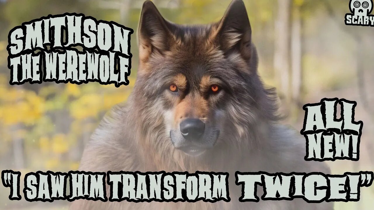 Smithson the Werewolf: Spooky Dogman Stories Read Aloud with Male ...